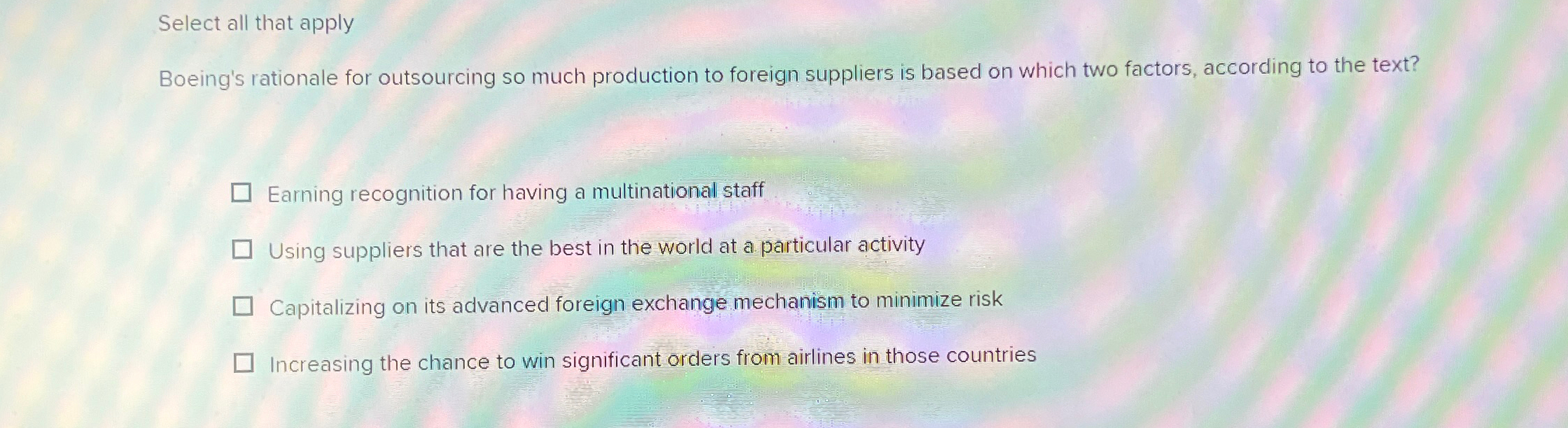 Solved Select all that applyBoeing's rationale for | Chegg.com