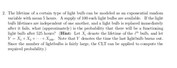 Solved 2. The lifetime of a certain type of light bulb can | Chegg.com