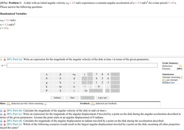 Solved (11\%) Problem 1: A disk with an initial angular | Chegg.com