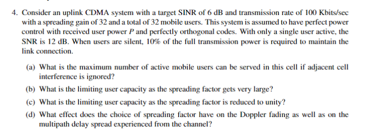 Solved Consider an uplink CDMA system with a target SINR of | Chegg.com