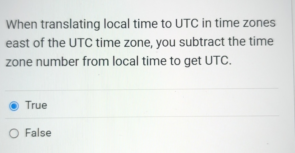 Solved When translating local time to UTC in time zones east | Chegg.com