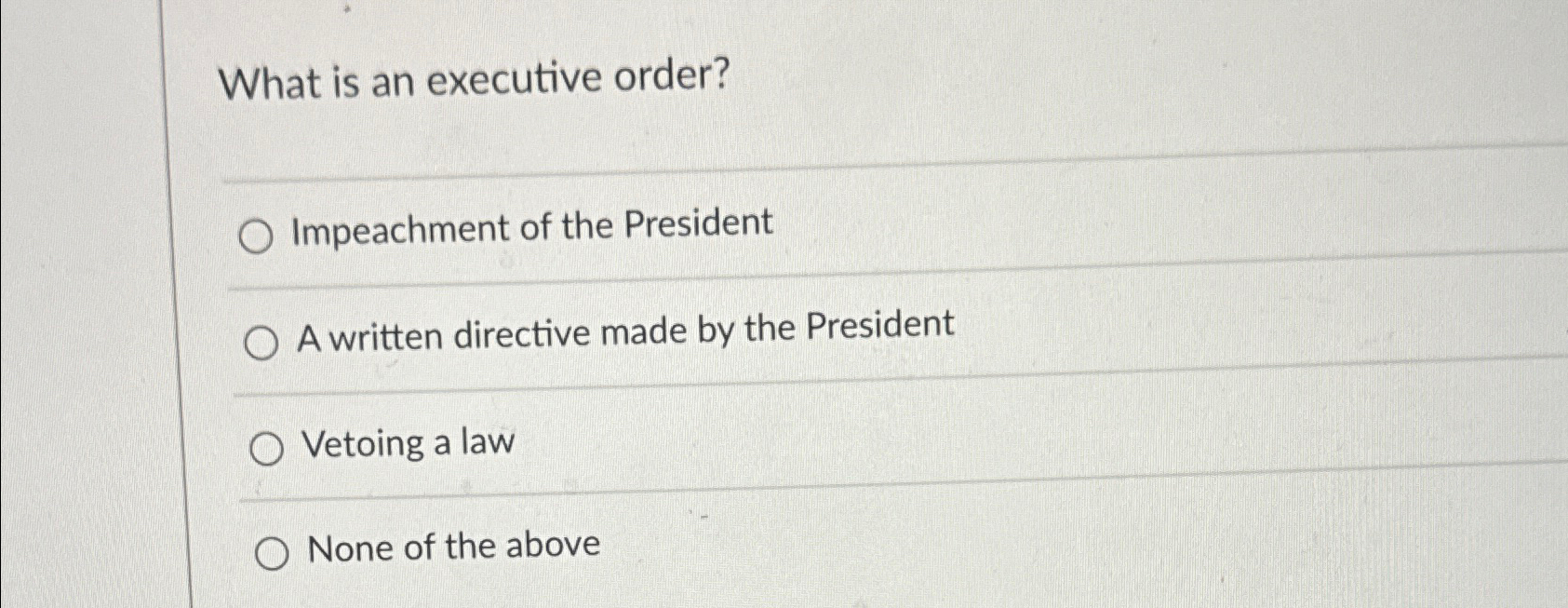 What is an executive order?q,Impeachment of the | Chegg.com