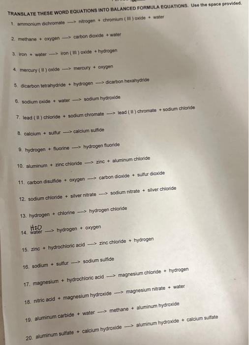 Solved TRANSLATE THESE WORD EQUATIONS INTO BALANCED FORMULA | Chegg.com