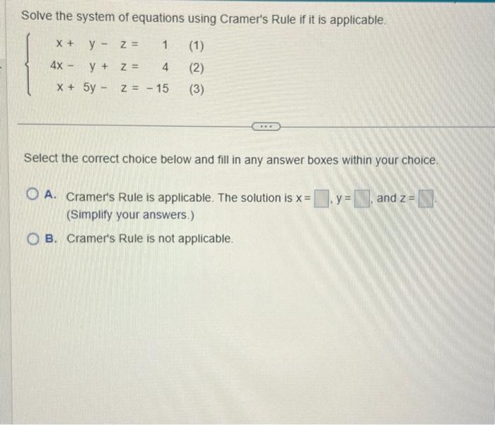 Solved Solve the system of equations using Cramer's Rule if | Chegg.com