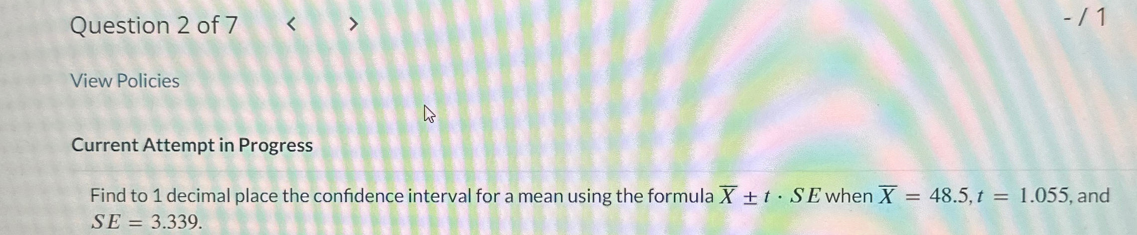 Solved Question 2 ﻿of 7View PoliciesCurrent Attempt in | Chegg.com