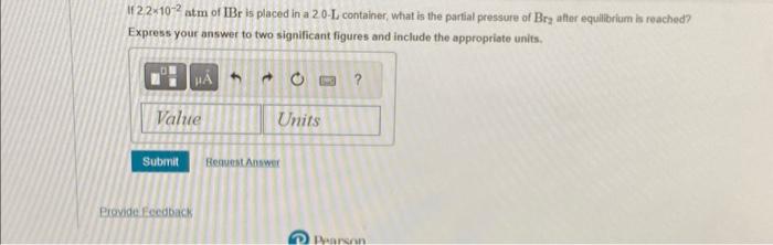 Solved For the equilibrium 2IBr(g)⇌I2(g)+Br2(g)Kp=8.5×10−3 | Chegg.com