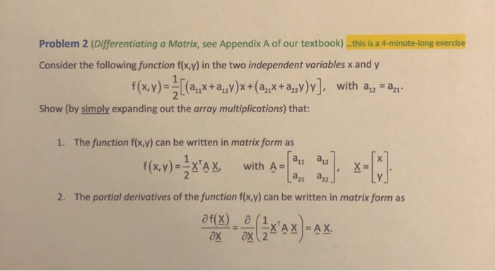 Solved Problem 2 (Differentiating a Matrix, see Appendix A | Chegg.com