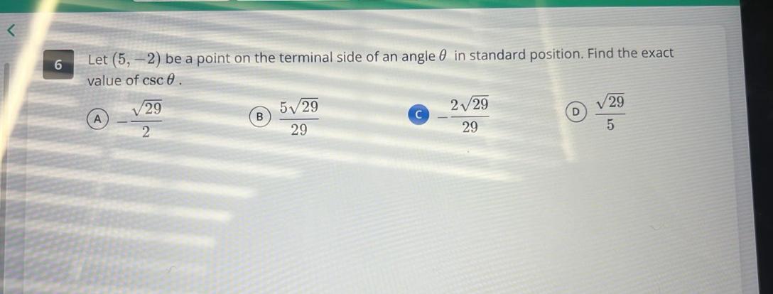 Solved 6 ﻿Let (5,-2) ﻿be a point on the terminal side of an | Chegg.com