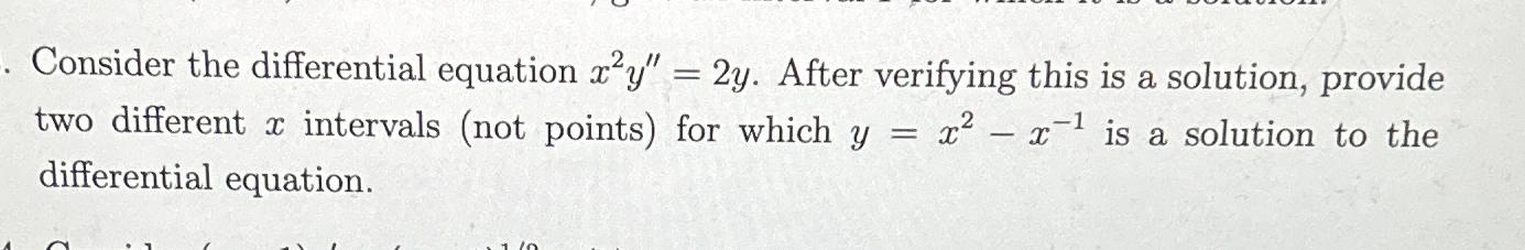 Solved Consider the differential equation x2y''=2y. ﻿After | Chegg.com
