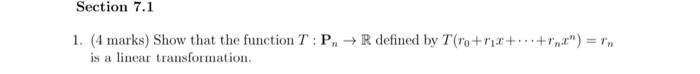 Solved 1. (4 marks) Show that the function T:Pn→R defined by | Chegg.com