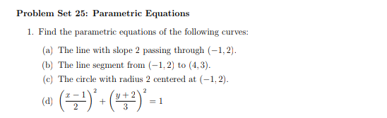 Solved Problem Set 25: Parametric Equations 1. Find the | Chegg.com