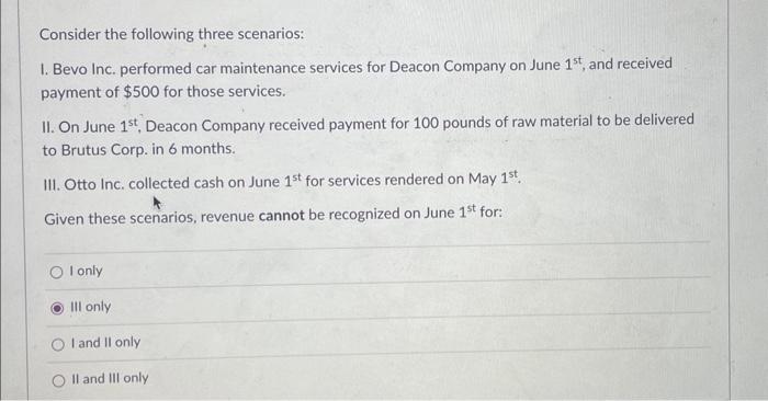 Solved Consider the following three scenarios: I. Bevo Inc. | Chegg.com