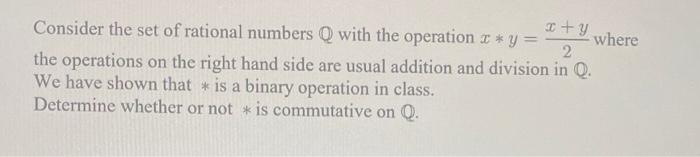 Solved Consider the set of rational numbers Q with the | Chegg.com