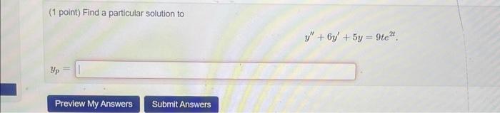 Solved (1 point) Find a particular solution to | Chegg.com