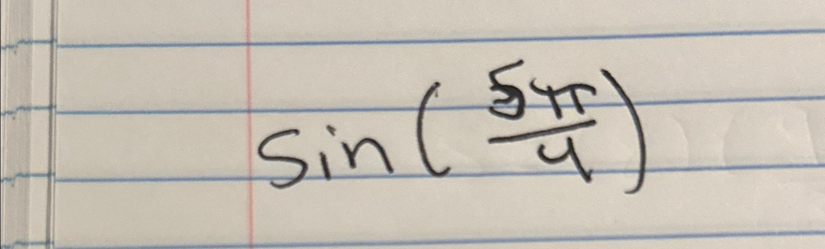Solved sin(5π4) | Chegg.com