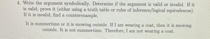 Solved 4. Write the argument symbolically. Determine if the | Chegg.com