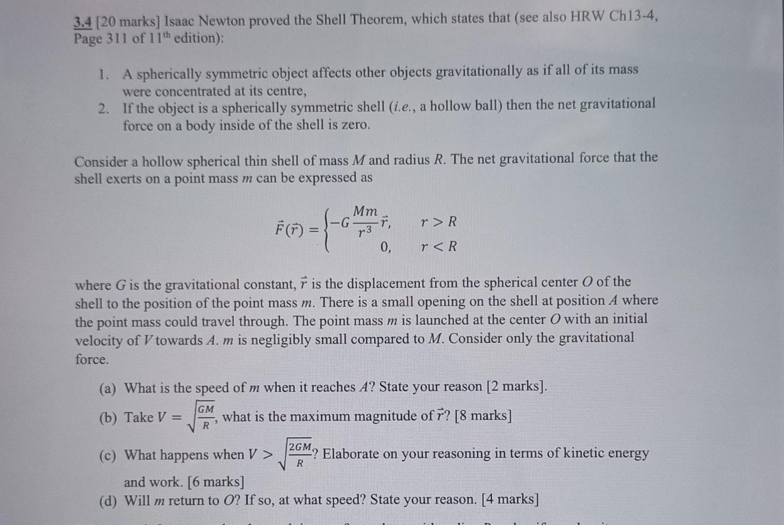 Solved 3.4 [20 marks] Isaac Newton proved the Shell Theorem, | Chegg.com