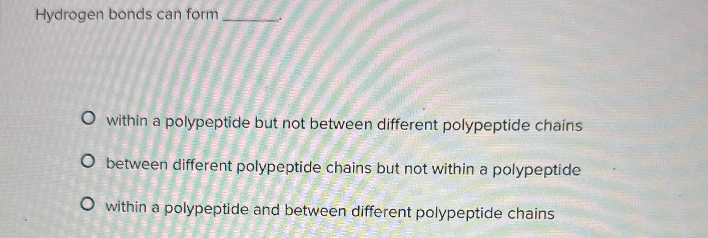 Solved Hydrogen bonds can form within a polypeptide but not | Chegg.com