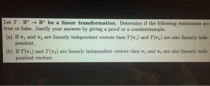 Solved Let T:R" Rbe a linear transformation. Determine if | Chegg.com