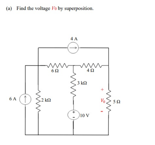 Solved (a) ﻿Find the voltage V0 ﻿by superposition. | Chegg.com