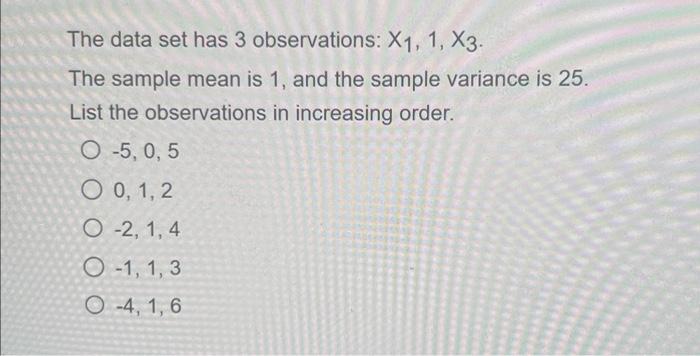 Solved The data set has 3 observations: X1,1,X3. The sample | Chegg.com