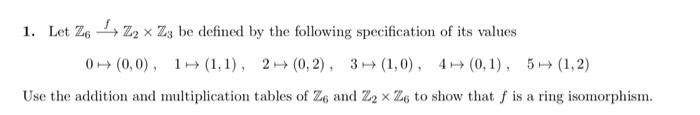 1. Let Z6 fZ2×Z3 be defined by the following | Chegg.com