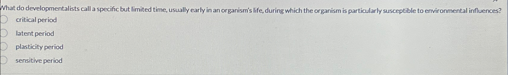 Solved What do developmentalists call a specific but limited | Chegg.com
