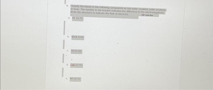 Solved 8. Ciasufy tso bonds in the following compounds es | Chegg.com