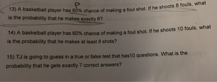Solved 13) A basketball player has 80% chance of making a | Chegg.com