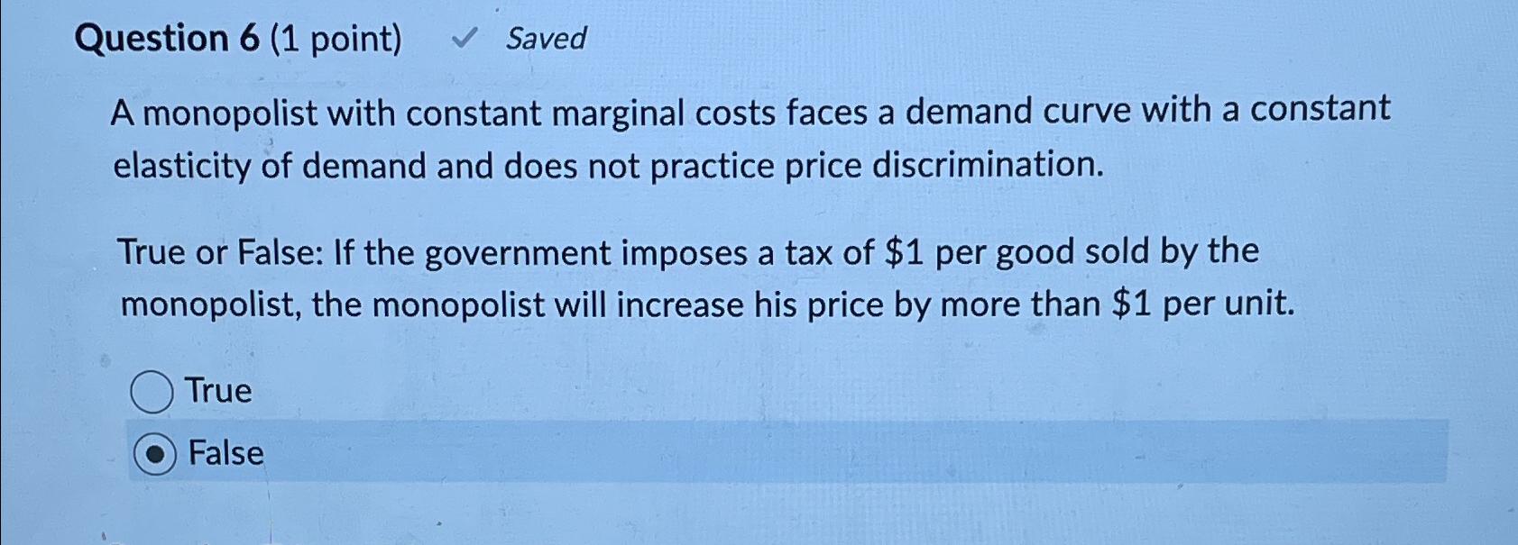 Solved Question 6 (1 ﻿point) ﻿SavedA monopolist with | Chegg.com