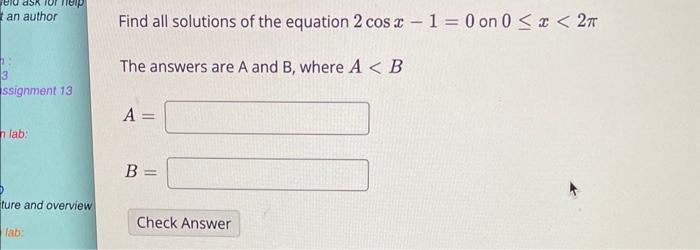 Solved Find All Solutions Of The Equation 2cosx−1 0 On