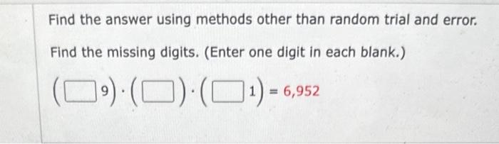 Solved Find the answer using methods other than random trial | Chegg.com