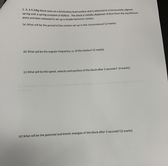 Solved 2. A. A 0.20kg block rests on a frictionless level | Chegg.com