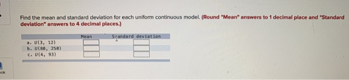 Solved Find the mean and standard deviation for each uniform | Chegg.com