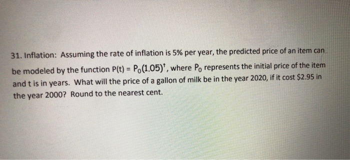 Solved 31. Inflation: Assuming the rate of inflation is 5% | Chegg.com