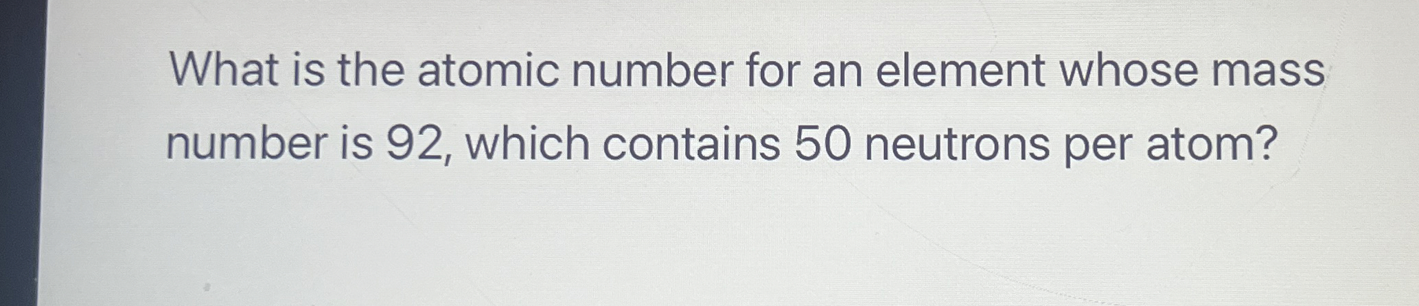 Solved What is the atomic number for an element whose mass | Chegg.com