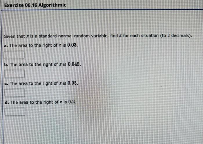 Solved given that z is a normal random variable, find z for | Chegg.com