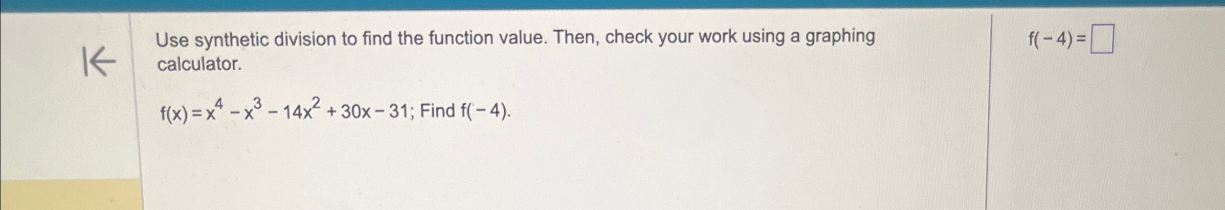 Solved Use synthetic division to find the function value. | Chegg.com