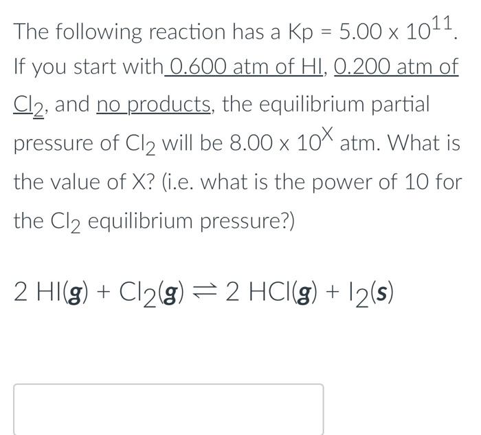 Solved The following reaction has a Kp=5.00×1011. If you | Chegg.com