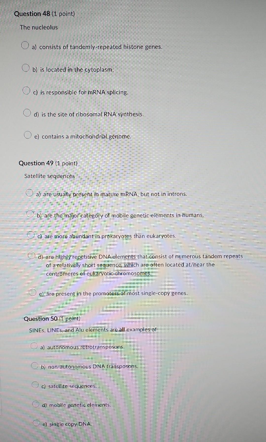 Solved Question 48 (1 point) The nucleolus a) consists of | Chegg.com
