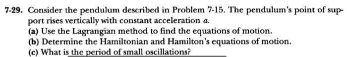 Solved 7-29. Consider the pendulum described in Problem | Chegg.com