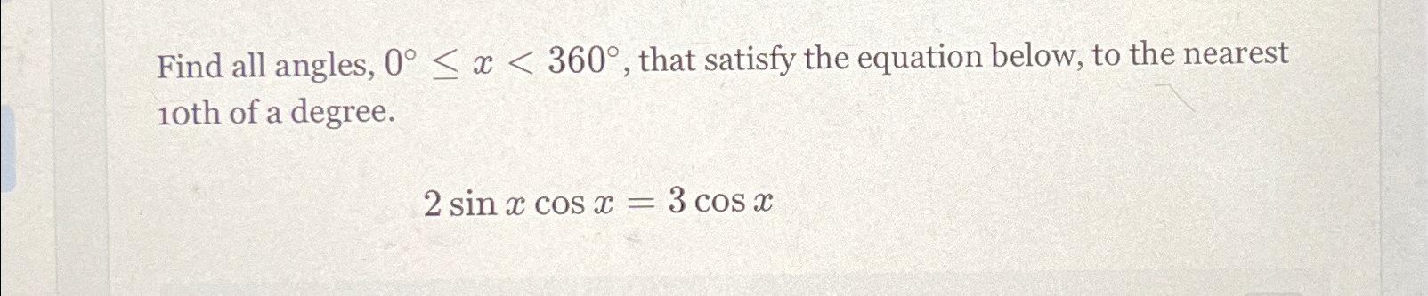 Solved Find all angles, 0°≤x