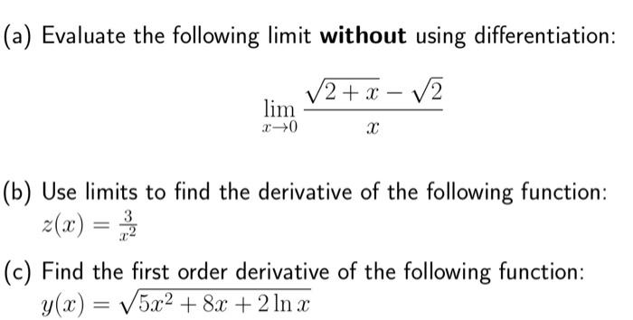 Solved (a) Evaluate the following limit without using | Chegg.com