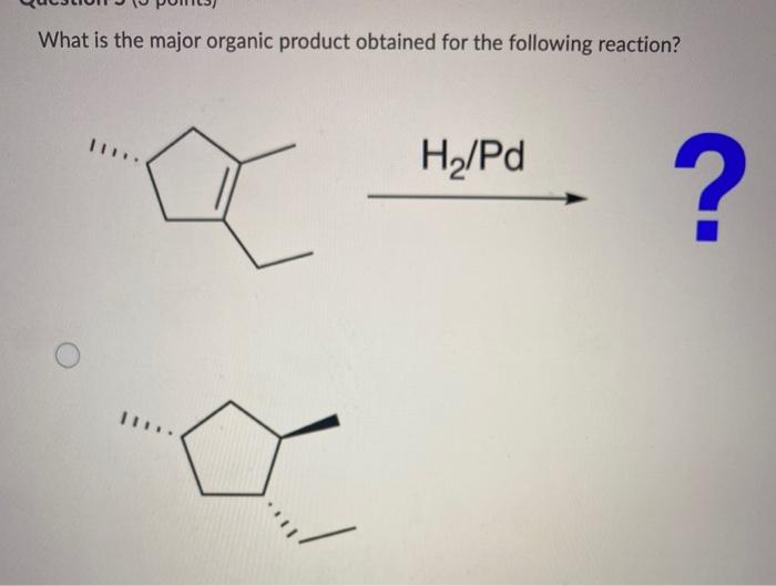 Solved What Is The Major Organic Product Obtained For The
