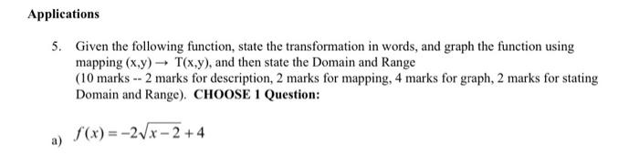 Solved 5 Given The Following Function State The