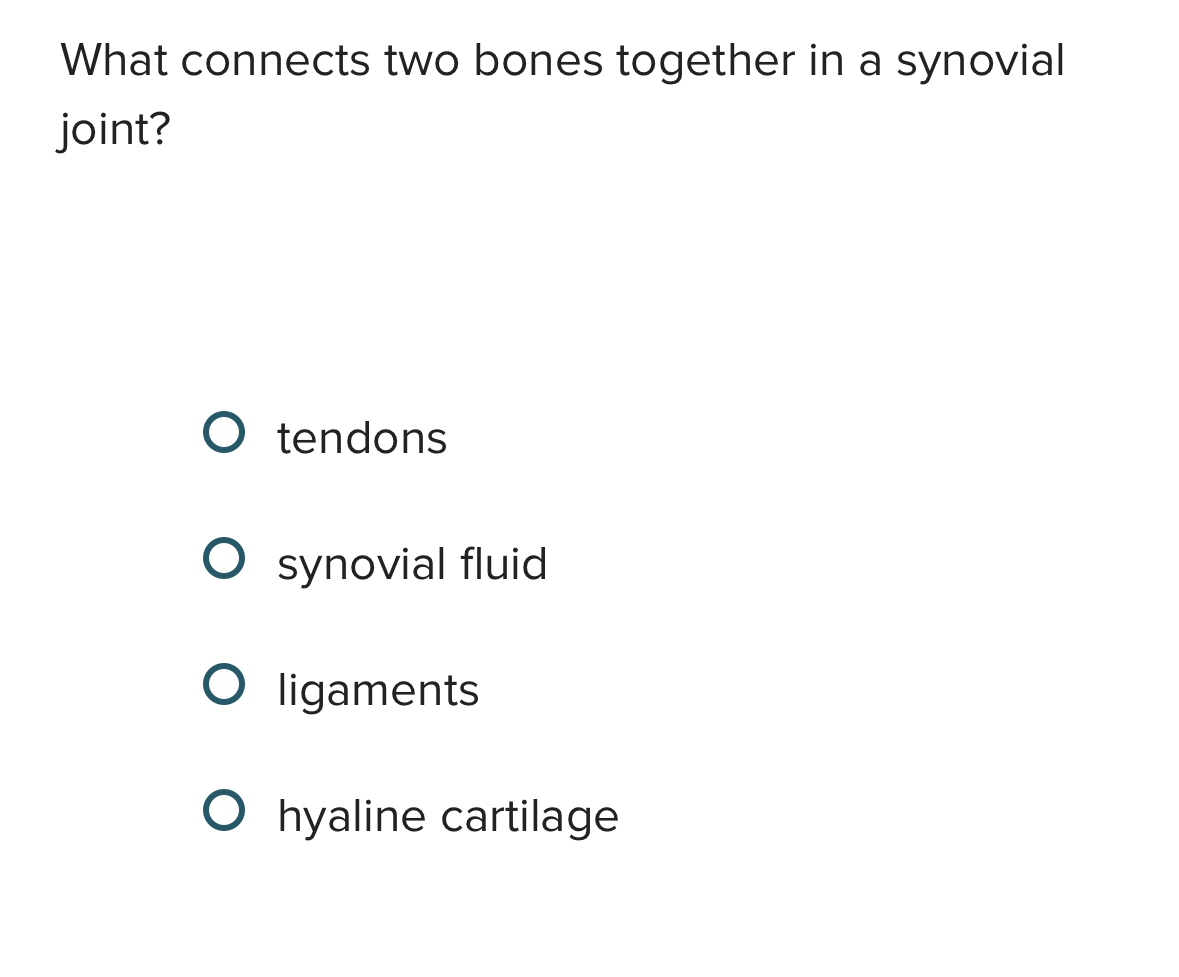 Solved What connects two bones together in a synovial | Chegg.com