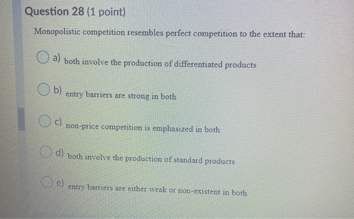 Solved Question 28 (1 point) Monopolistic competition | Chegg.com Solved Question 28 (1 point) Monopolistic competition | Chegg.com