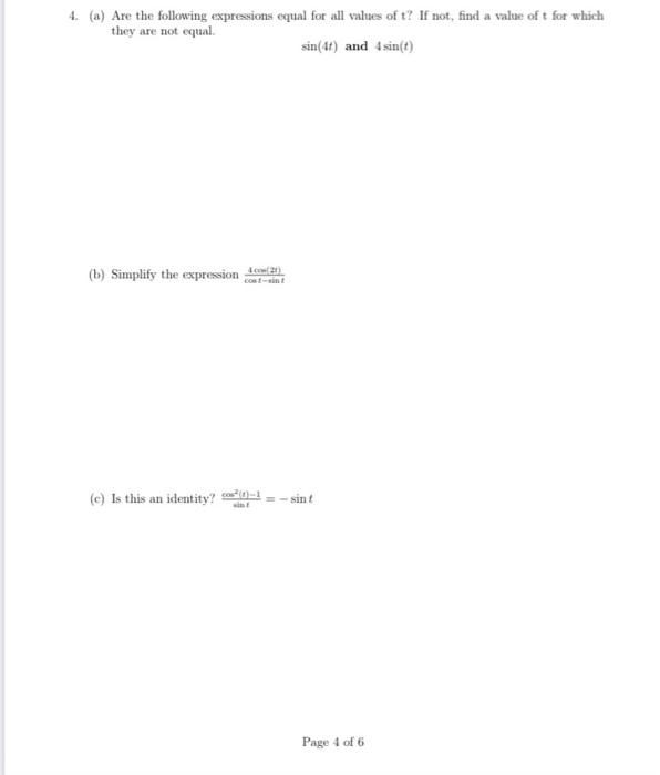 Solved 4. (a) Are the following expressions equal for all | Chegg.com