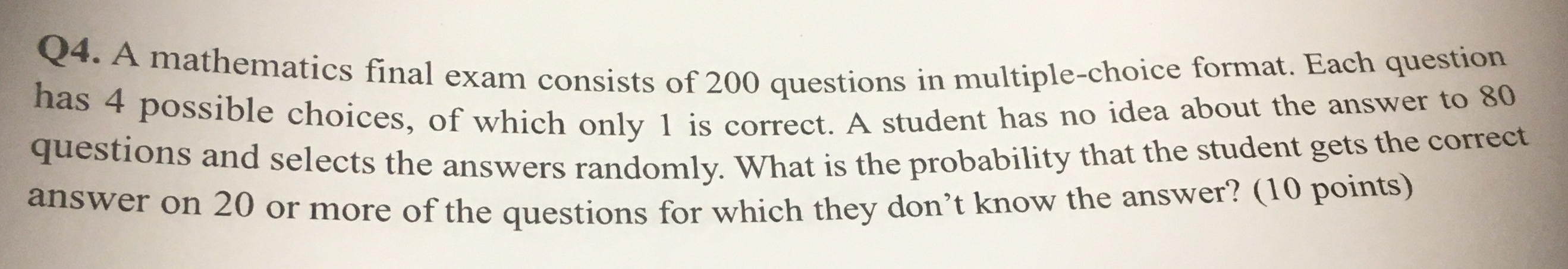 Solved Q4. ﻿A mathematics final exam consists of 200 | Chegg.com
