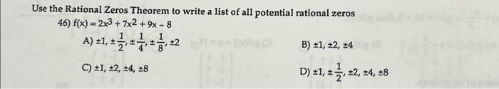 Solved Use the Rational Zeros Theorem to write a list of all | Chegg.com